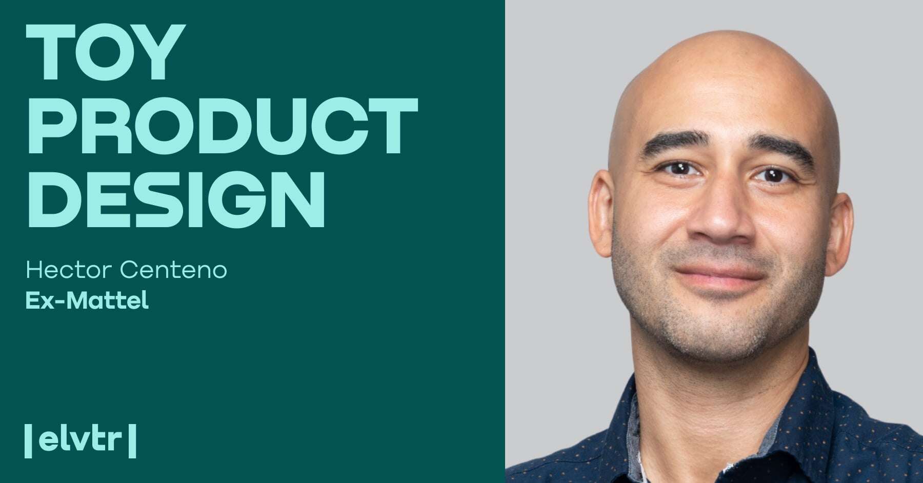 Online Toy Design Course | Learn from an ex-Mattel Designer | ELVTR UK